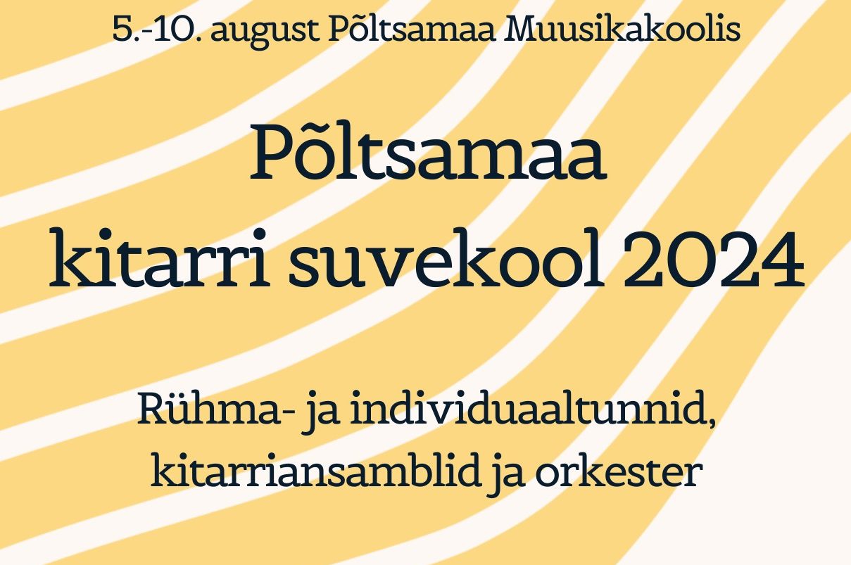 Põltsamaa kitarri suvekool 2024 - Kitarri Kodu
